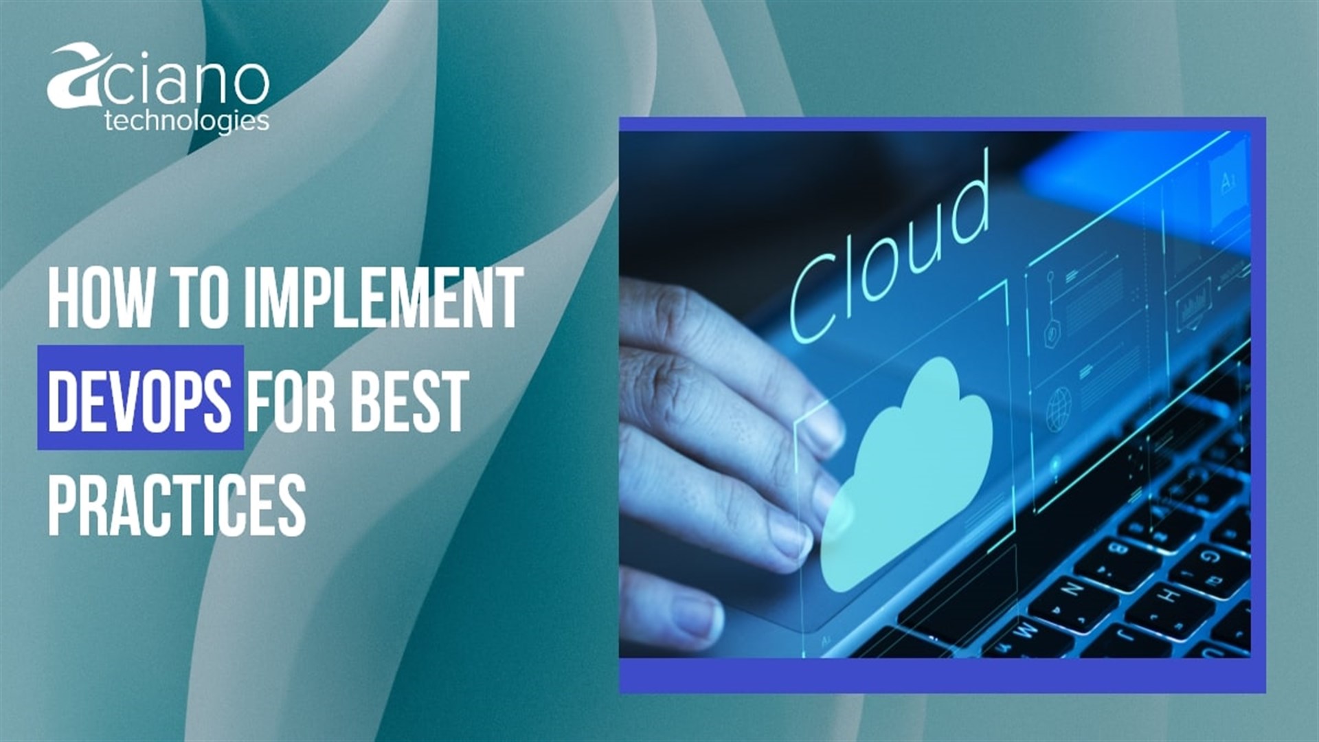 DevOps Implementation Best Practices in Software Development